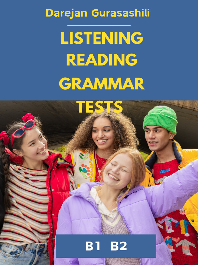 Listening, Reading Grammar Tests-B1 B2 | PDF | Zoo | Driving