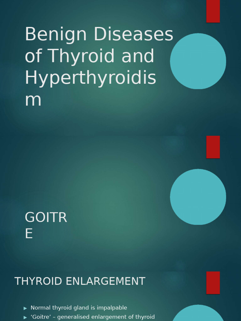 Benign Diseases of Thyroid Powerpoint | PDF | Thyroid | Hyperthyroidism