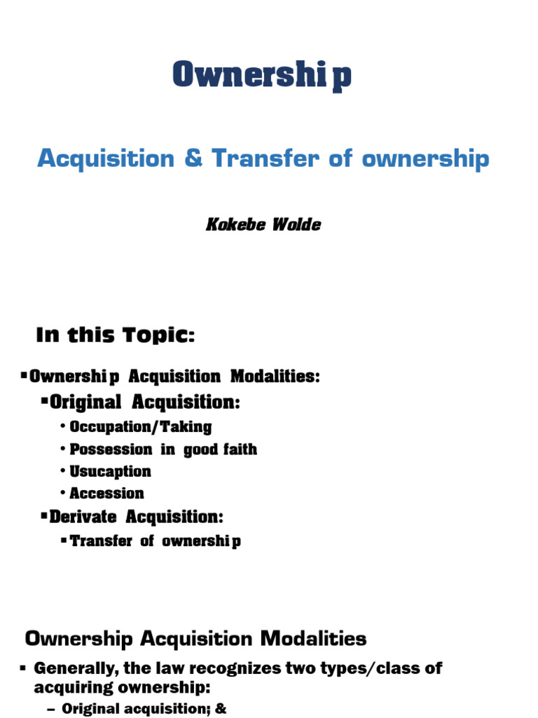 10.Ownership - Acquisition & Transfer of OwnershiP | PDF | Ownership ...
