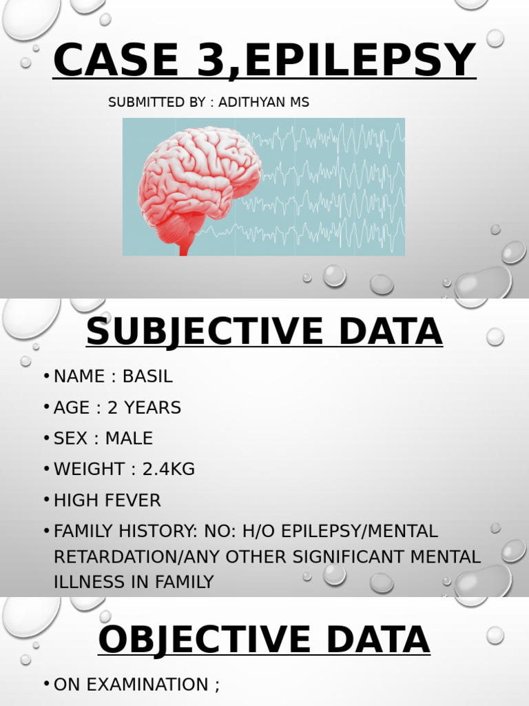 Case 3,Epilepsy by Adithyan Ms | PDF