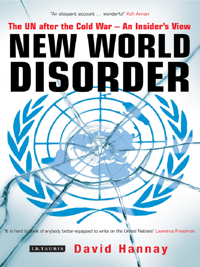 New World Disorder the UN After the Cold War - An Insiders View (David ...