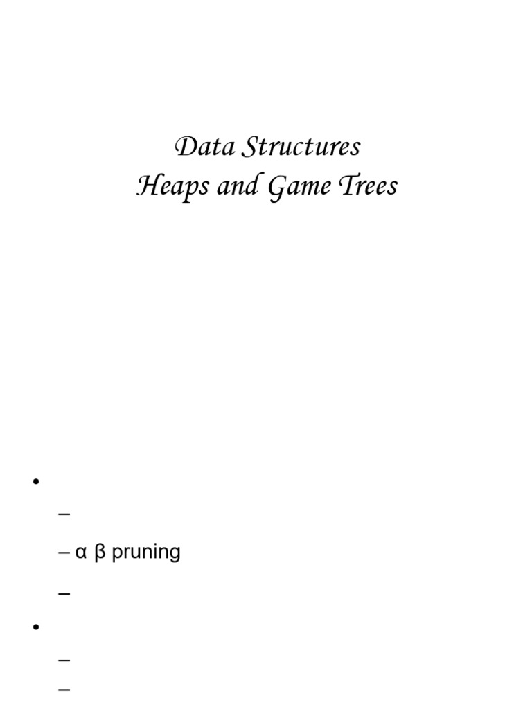 7 Heap And Game Tree Pdf Algorithms Algorithms And Data Structures