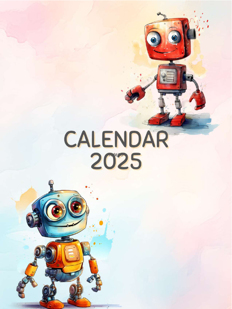 CALENDAR+2025+-+ROBOTS Compressed | PDF