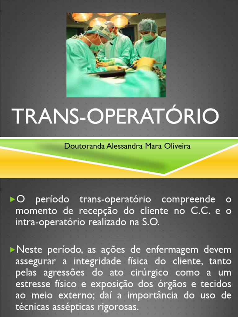 Aula de Enfermgem Cirúrgica - Trans-Operatório | PDF | Enfermagem | Especialidades médicas