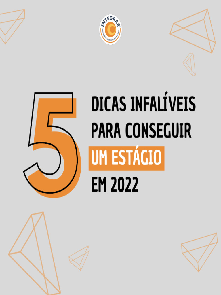 5 Dicas Infal Veis Para Conseguir Um Est Gio Em 2022 1646308569 | PDF