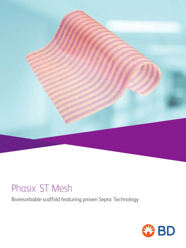 Phasix™ ST Mesh: Advanced Hernia Repair | PDF | Wound | Tissue Engineering