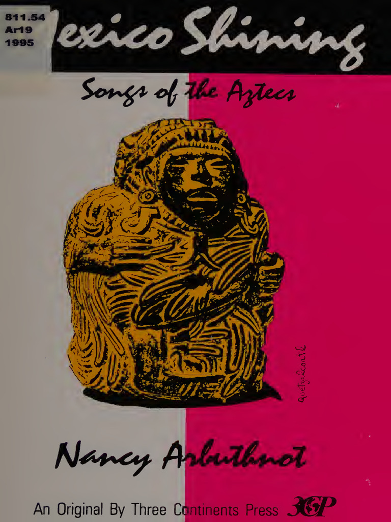 Mexico Shining - Versions of Aztec Songs - by Nancy Prothro Arbuthnot ...