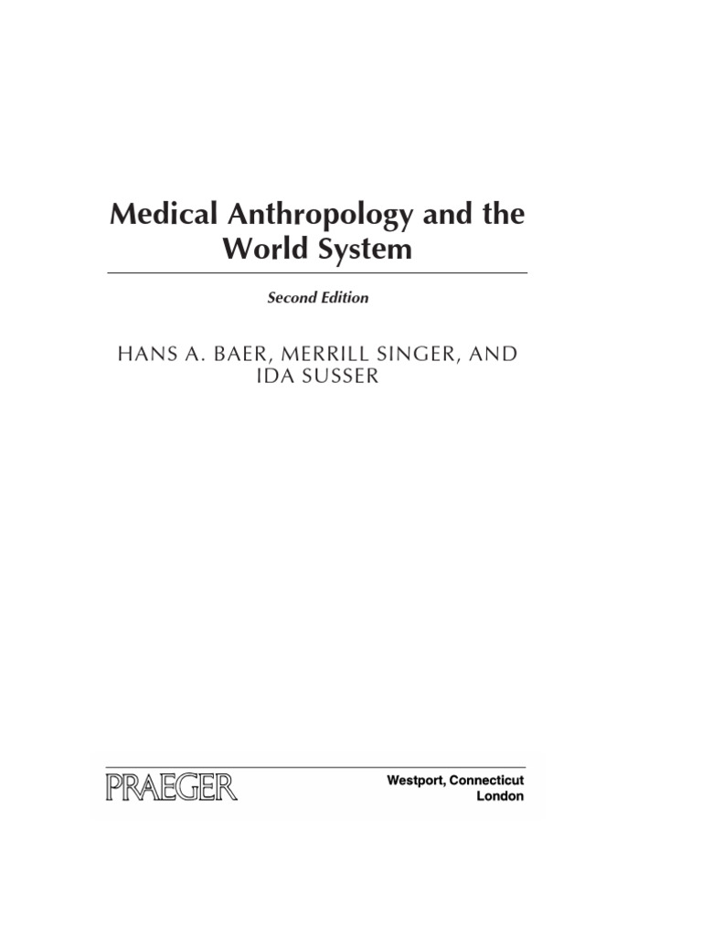 Hans A. Baer, Merrill Singer, Ida Susser - Medical Anthropology and The ...