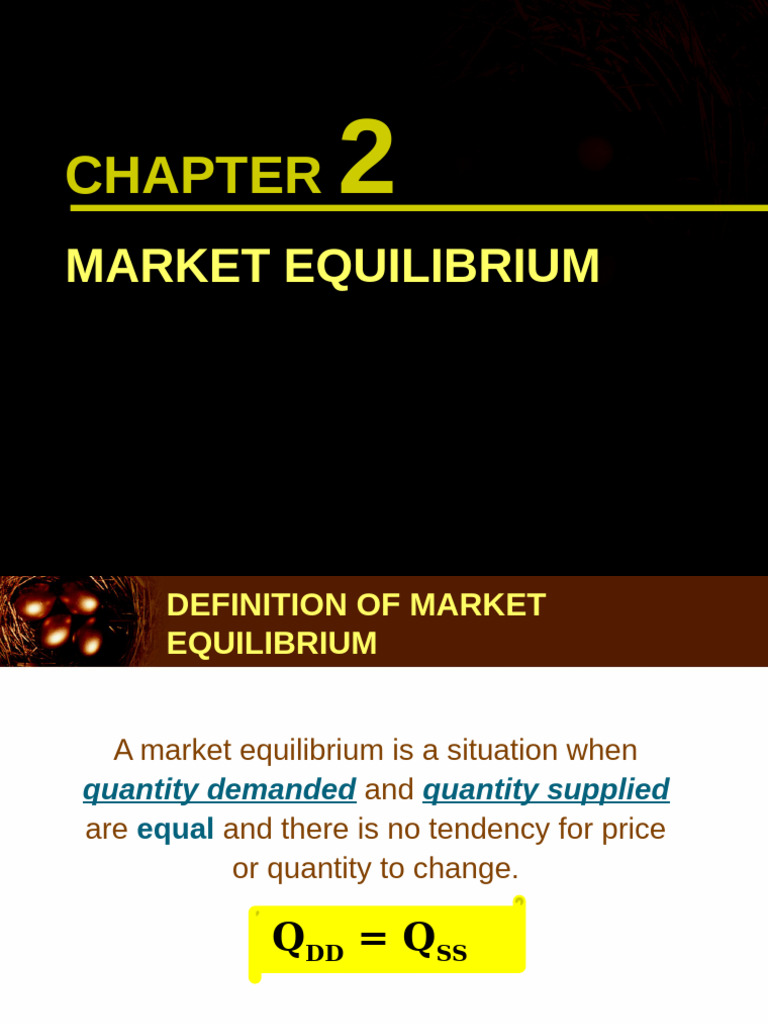 Chapter 2 - Market Equilibrium | PDF | Economic Equilibrium | Economic Surplus
