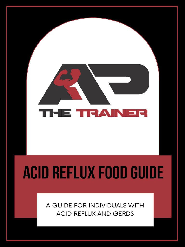 Acid Reflux Food Guide | PDF | Gastroesophageal Reflux Disease | Foods