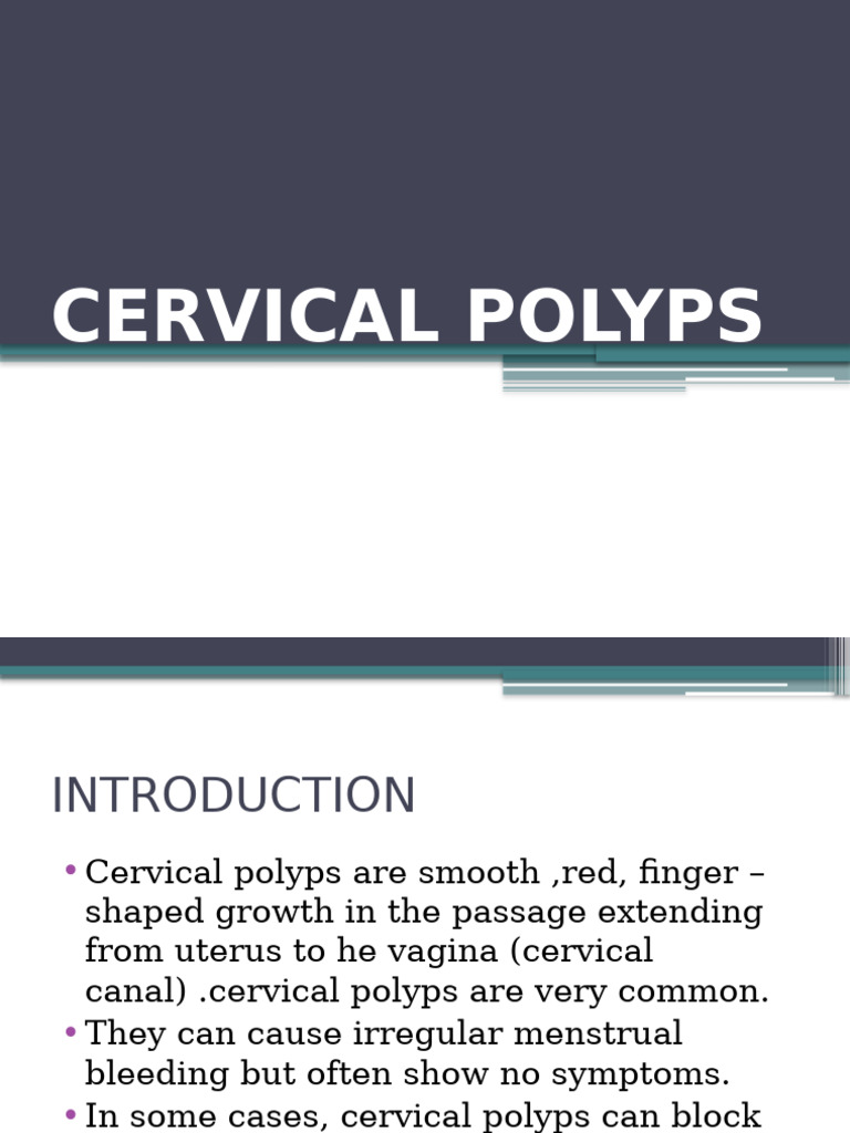 Cervical Polyps | PDF | Vagina | Uterus