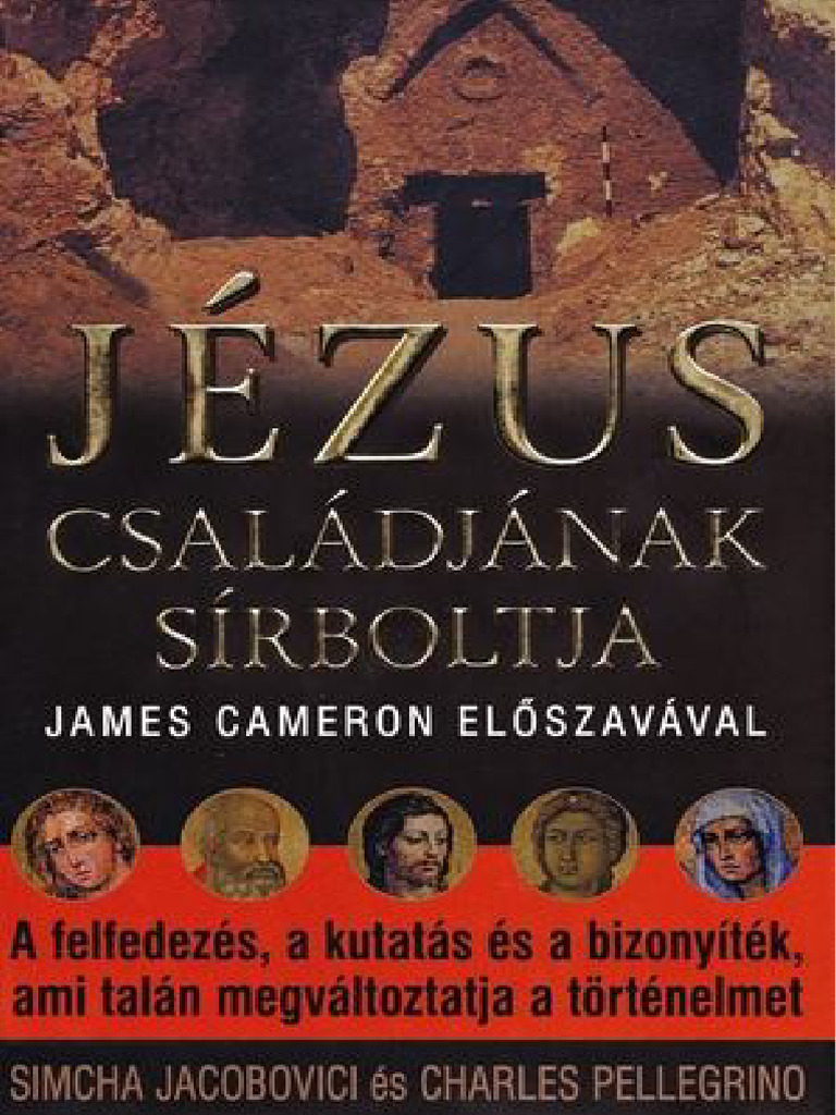 Jezus-Csaladjanak-Sirboltja - SIMCHA JACOBOVICI 2006 | PDF