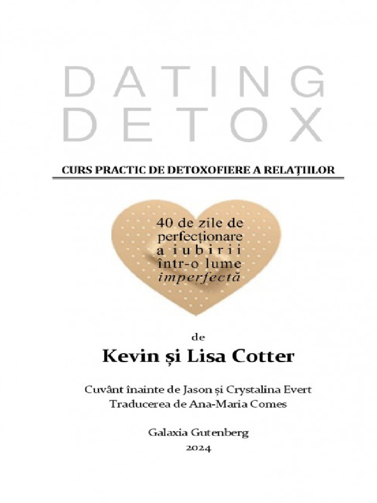 Dating Detox. Curs Practic de Detoxifiere a Relatiilor - Kevin Cotter, Lisa Cotter | PDF
