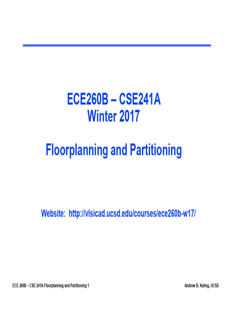 ECE260B - CSE241A Winter 2017 Floorplanning and Partitioning | PDF ...