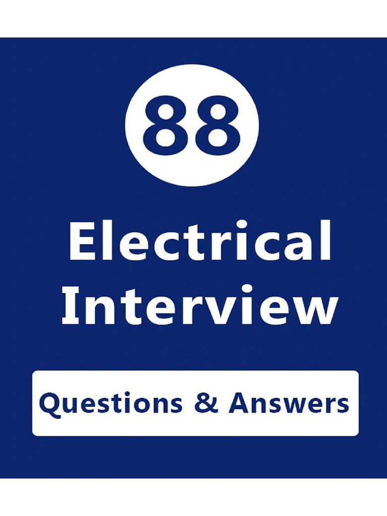 88 Interview Questions & Answers Electrical Engrs | PDF