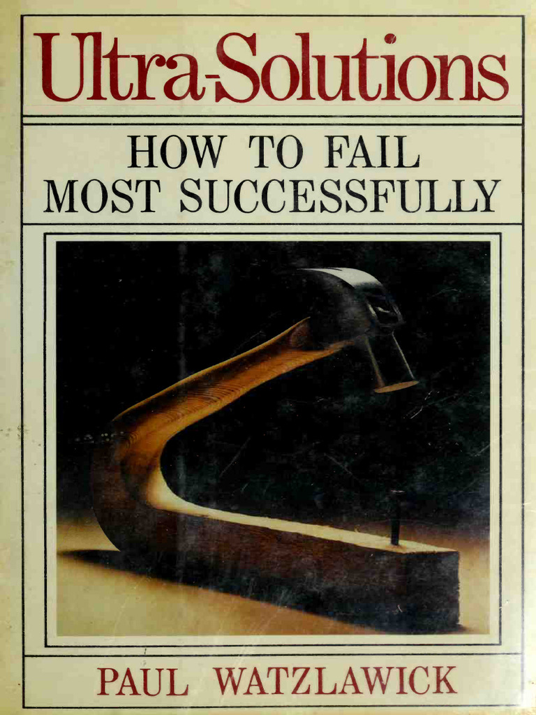Ultra-Solutions How To Fail Most Successfully (Paul Watzlawick) (Z-Library) | PDF | Macbeth