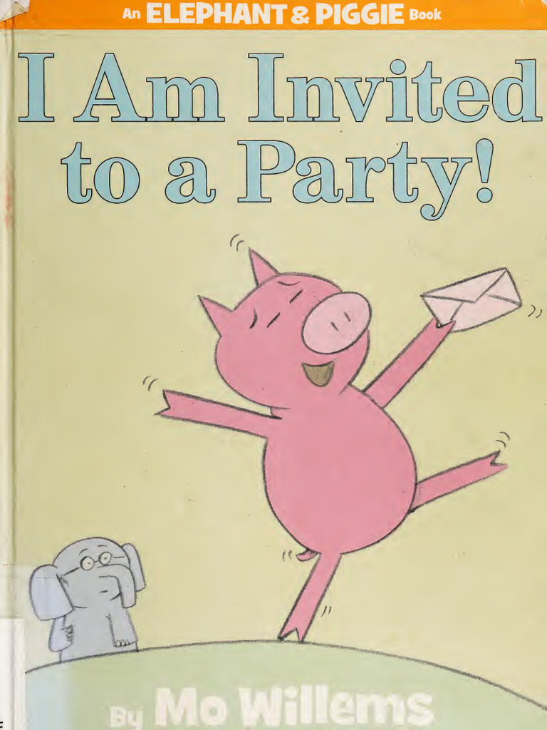 I Am Invited to a Party! | PDF | Series Of Children's Books | American ...