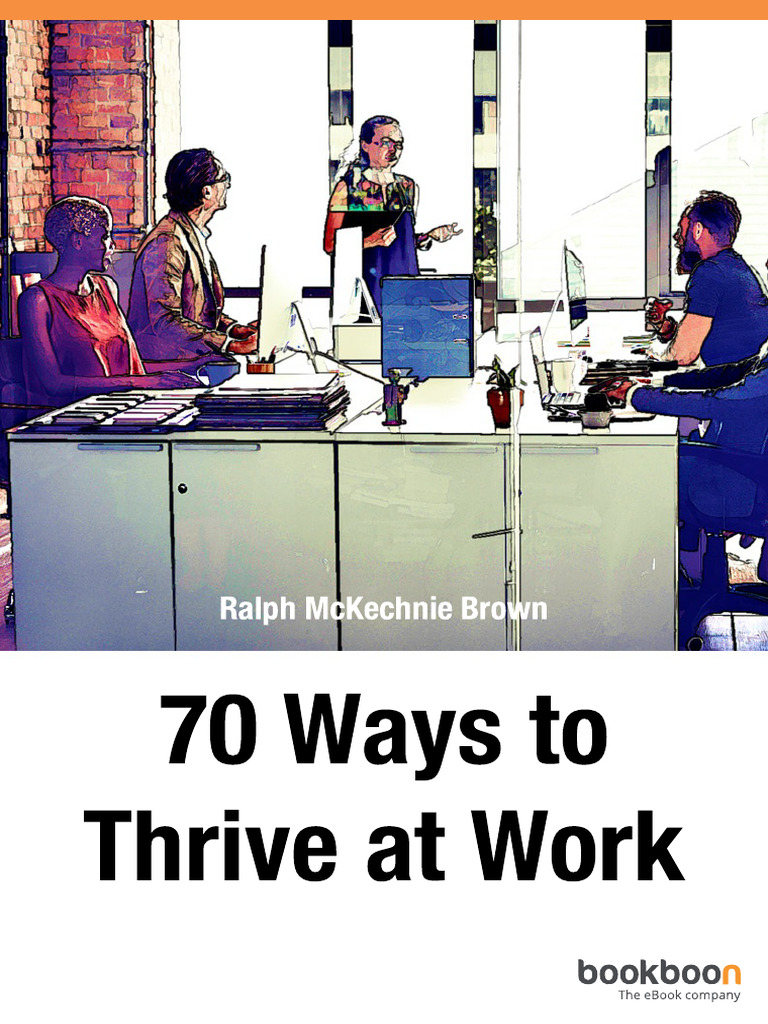 70 Ways to Thrive at Work Guide | PDF | Optimism | Goal