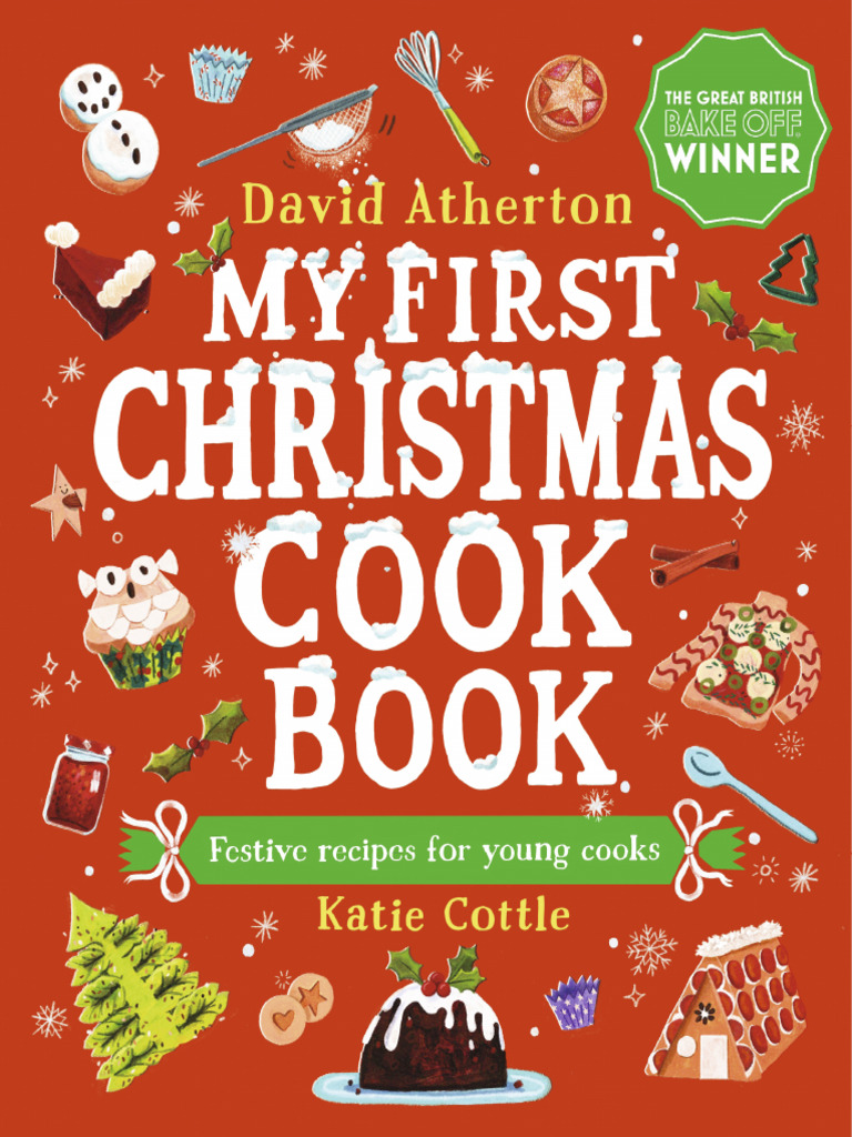 My First Christmas Cook Book - Festive Recipes For Young Cooks by David ...
