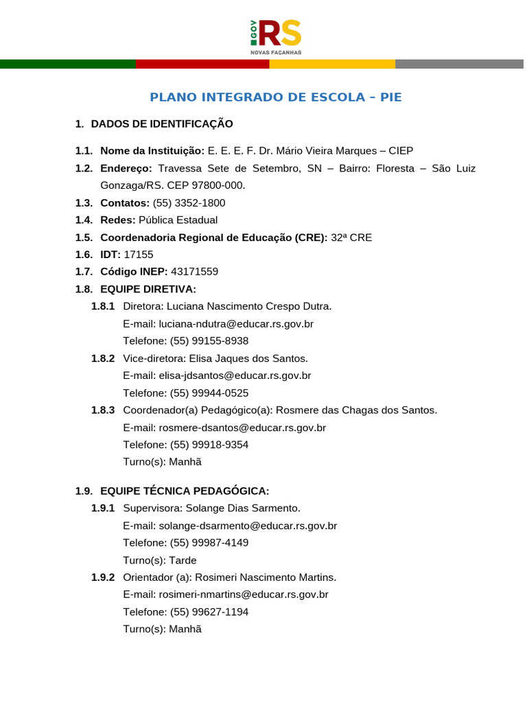 FORMULARIO PLANO INTEGRADO DE ESCOLA CIEP SLG - 1a Parte | PDF | Pedagogia | Escolas