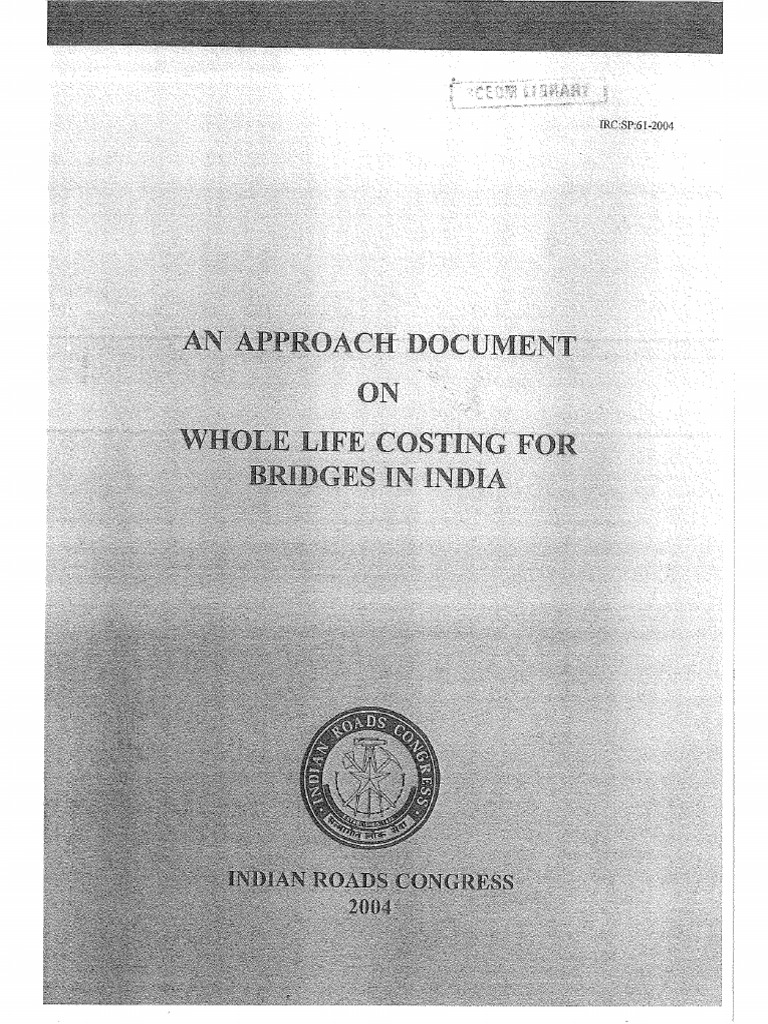 IRC-SP-61-2004-An Approach Document On Whole Life Costing For Bridges in India | PDF | Life ...