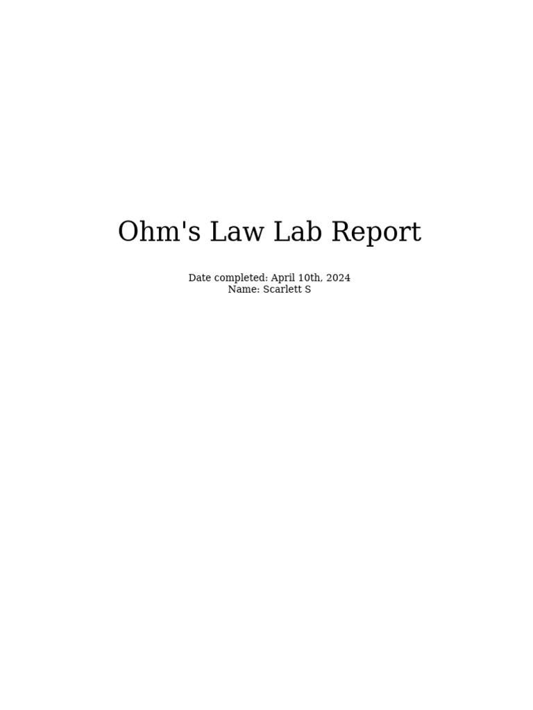 Scarlett Salt - 06. Lab - Ohms Law Experimental Report Template.edited ...