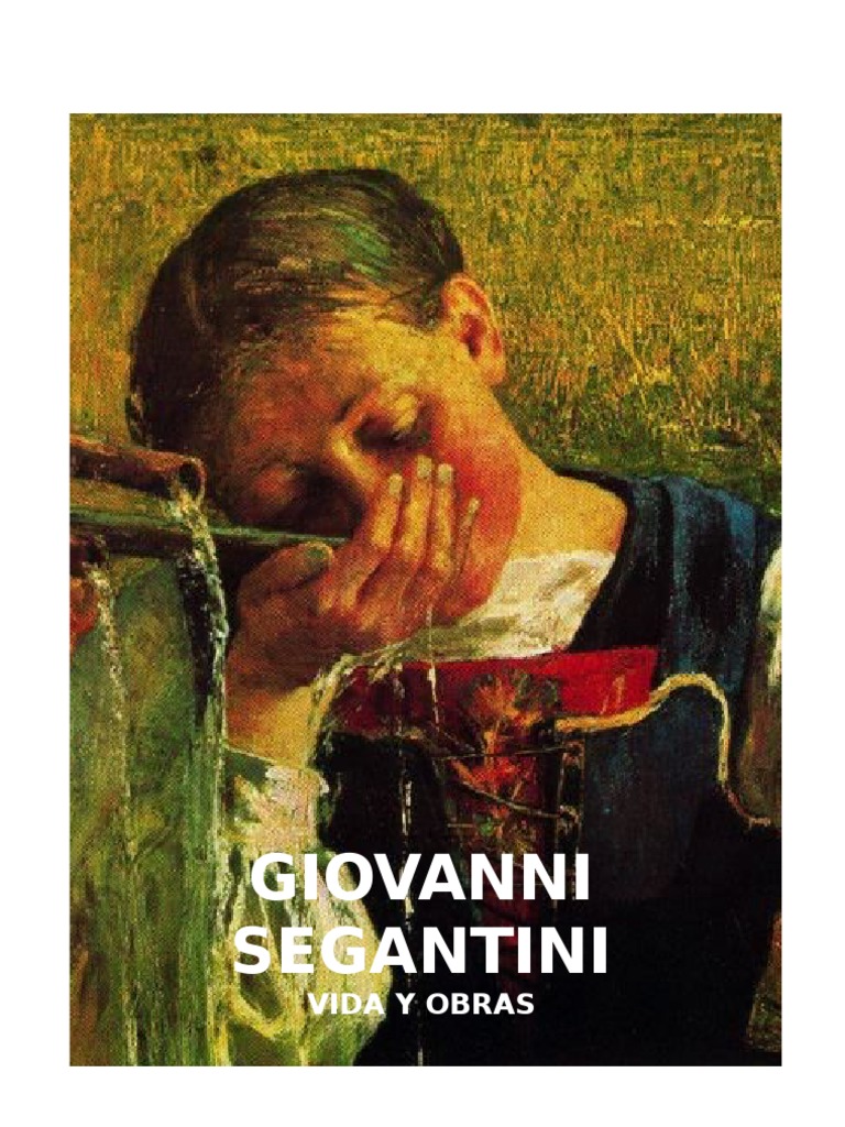 Vida y obras de Giovanni Segantini | PDF | Simbolismo (Artes) | Pinturas
