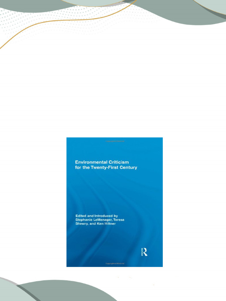 Download ebooks file (Ebook) Environmental Criticism for the Twenty ... Download ebooks file (Ebook) Environmental Criticism for the Twenty ...