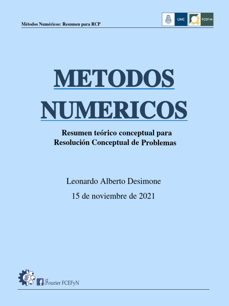 Metodos Numericos RESUMEN-RCP Leonardo Desimone | PDF | Análisis numérico | Ecuaciones