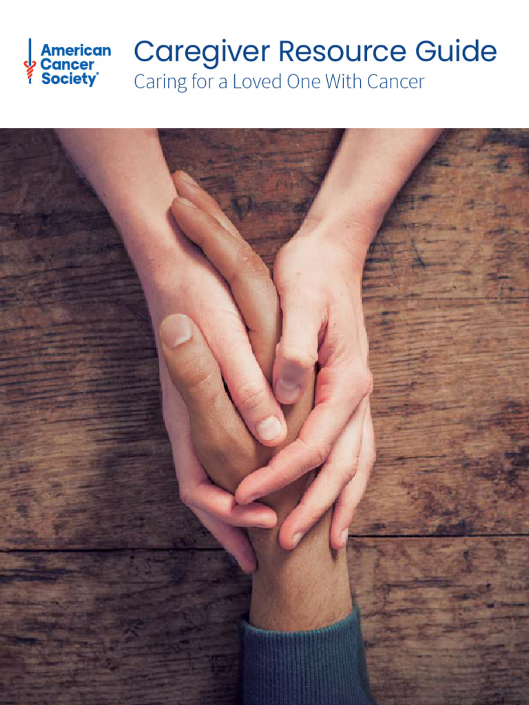 American Cancer Society Caregiver Resource Guide | PDF | Caregiver | Cancer
