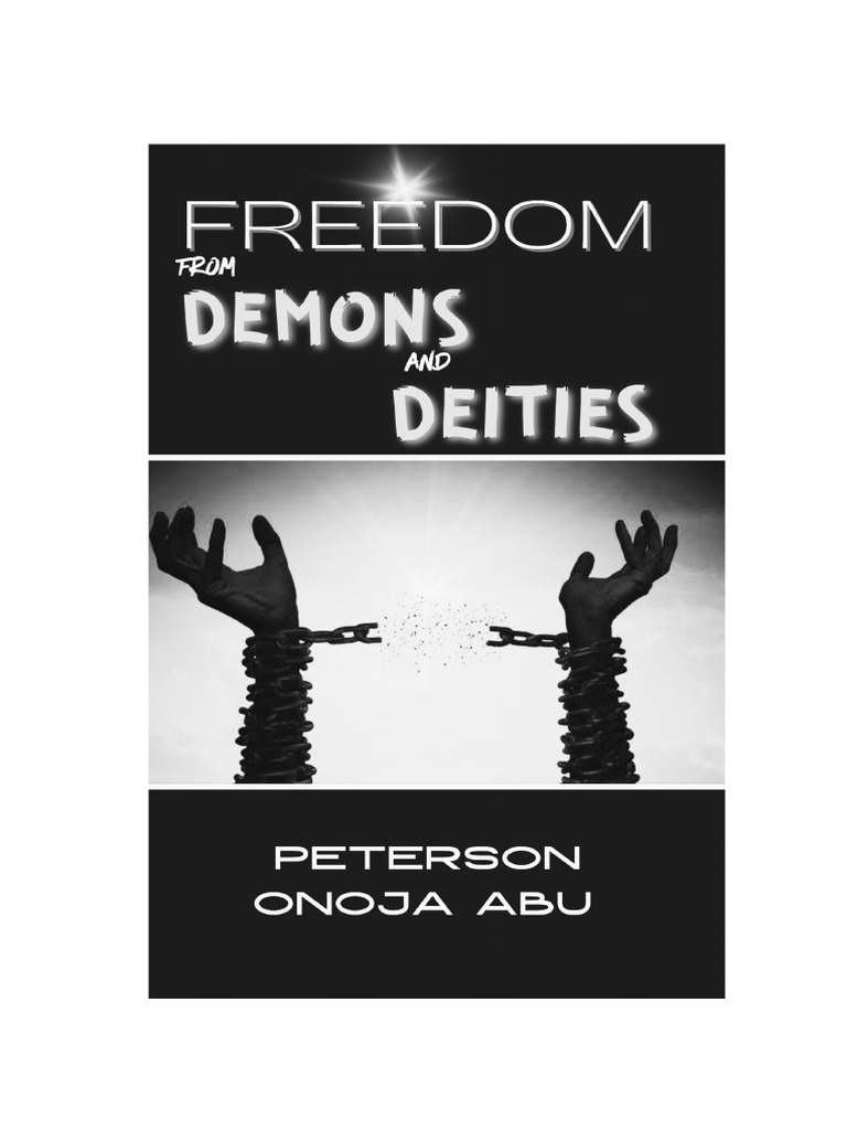 Freedom From Demons and Deities by Peterson Onoja Abu | PDF | Demons ...