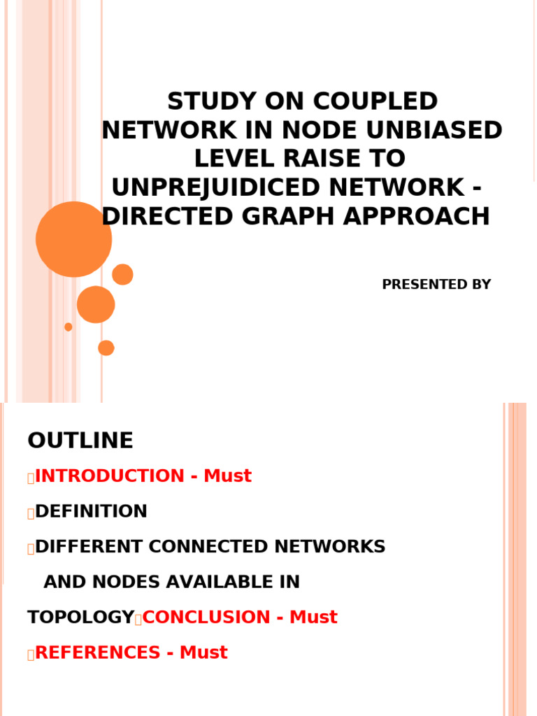 Study On Coupled Network in Node Unbiased Level Raise To Unprejuidiced ...