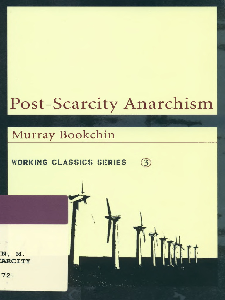 (Working Classics Series, 3) Bookchin, Murray - Post-Scarcity Anarchism ...