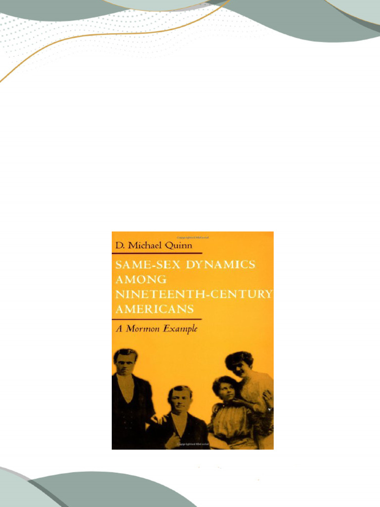 Ebook Same Sex Dynamics Among Nineteenth Century Americans A Mormon