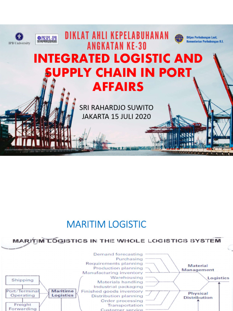 Integrated Logistic and Supply Chain in Port Affairs - DR Sri Rahardjo ...