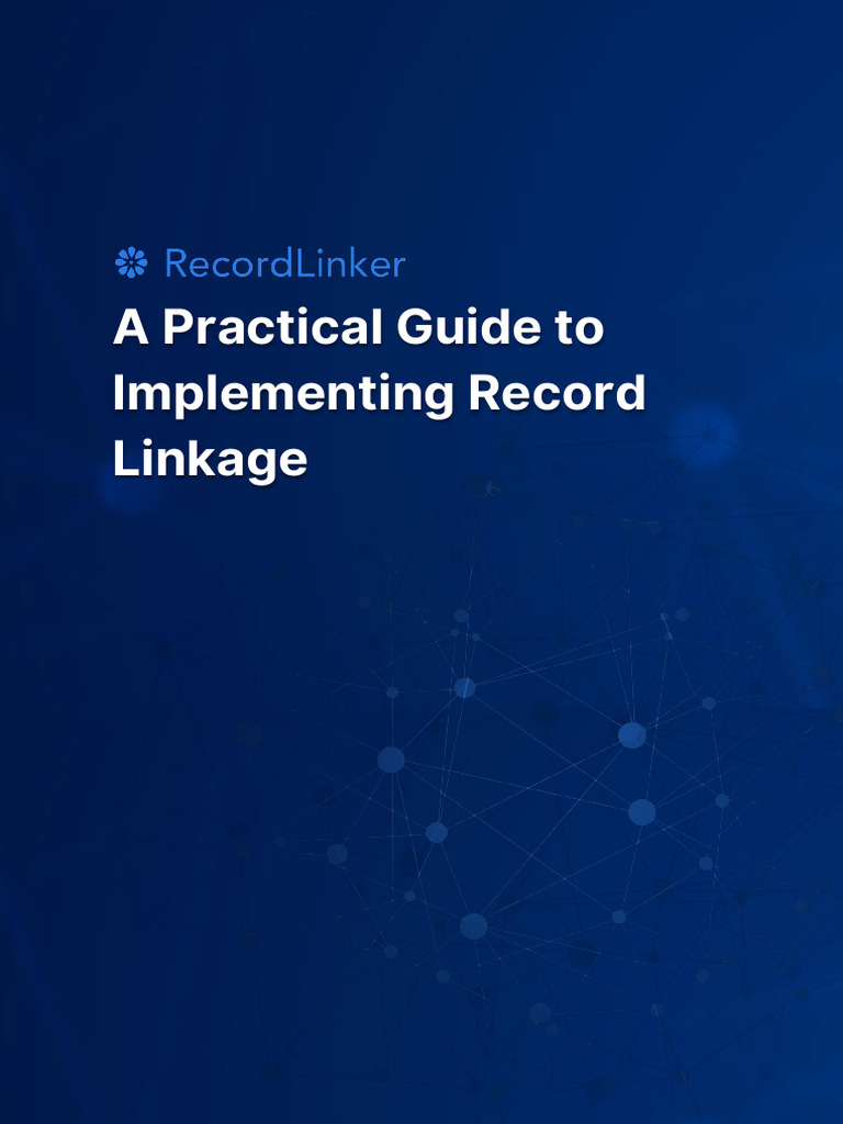 Record Linkage Implementation Guide | PDF | Microsoft Excel | Databases