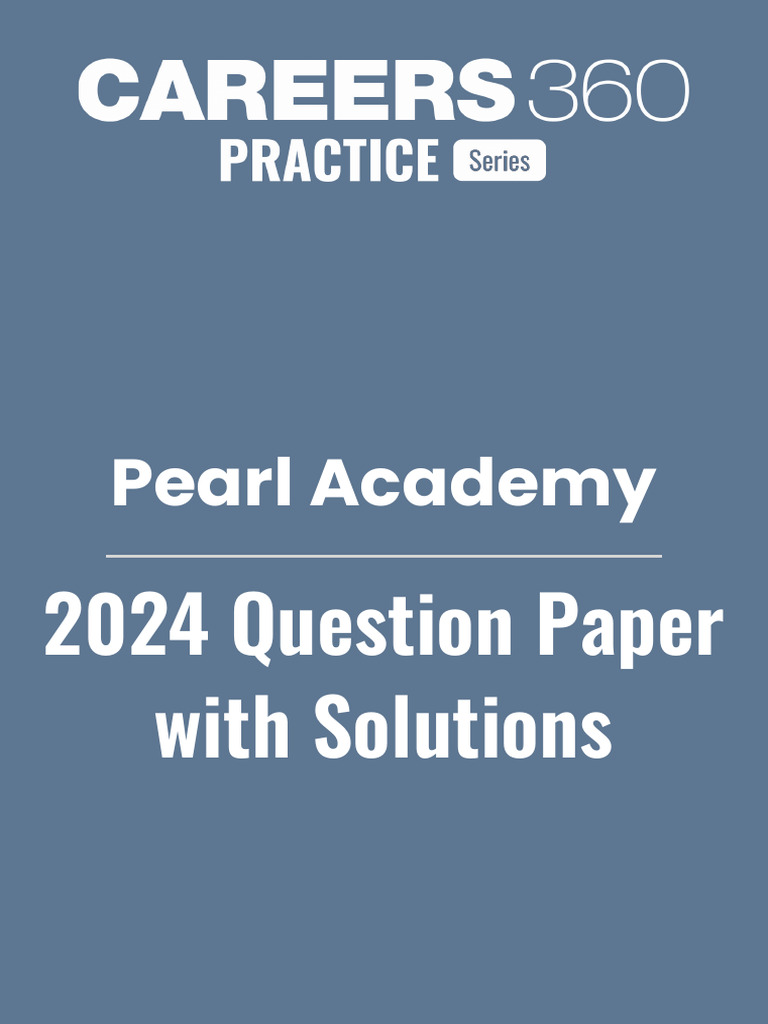 Pearl Academy 2024 Exam Guide | PDF | Question | Multiple Choice