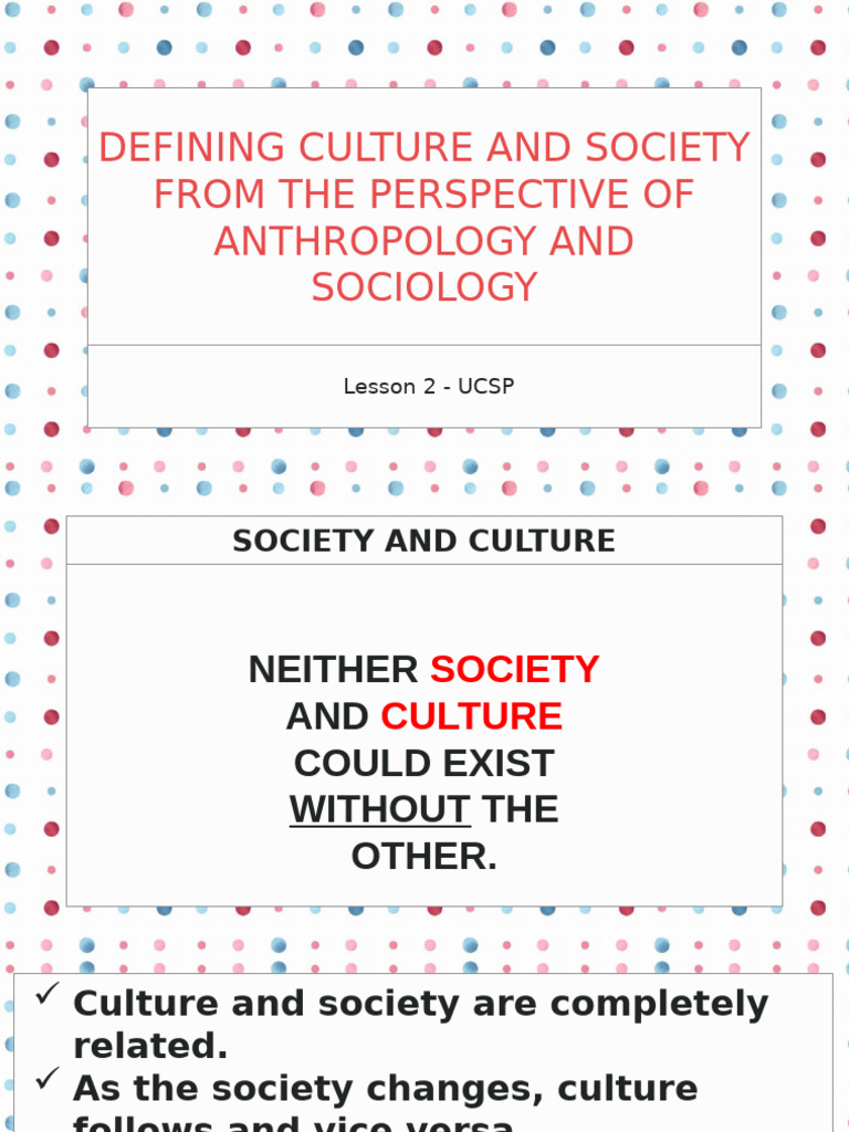 Lesson 2 Defining Culture and Society in The Perspective of Sociology ...