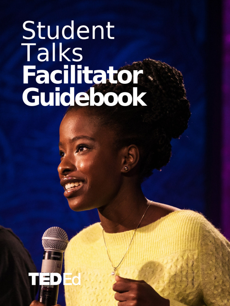 TED-Ed Student Talk Facilitator Guide | PDF | Public Speaking | Empathy