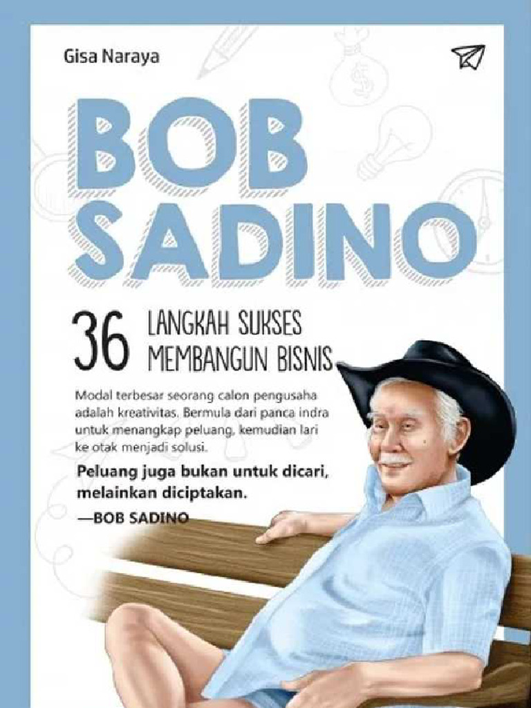 Bob Sadino 36 Langkah Sukses Membangun Bisnis Gisa Naraya 001 | PDF