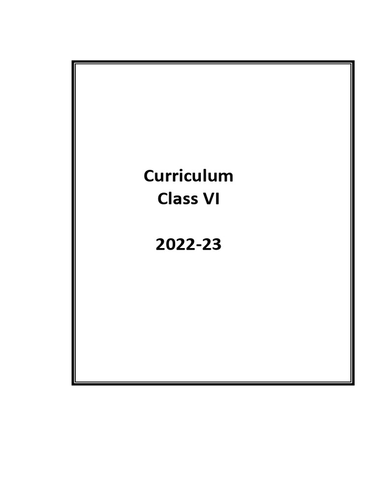 Curriculum Class VI 202223 | PDF