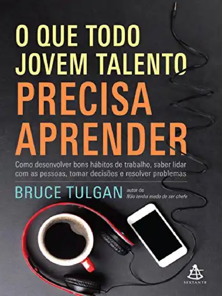 O Que Todo Jovem Talento Precisa Aprende | PDF