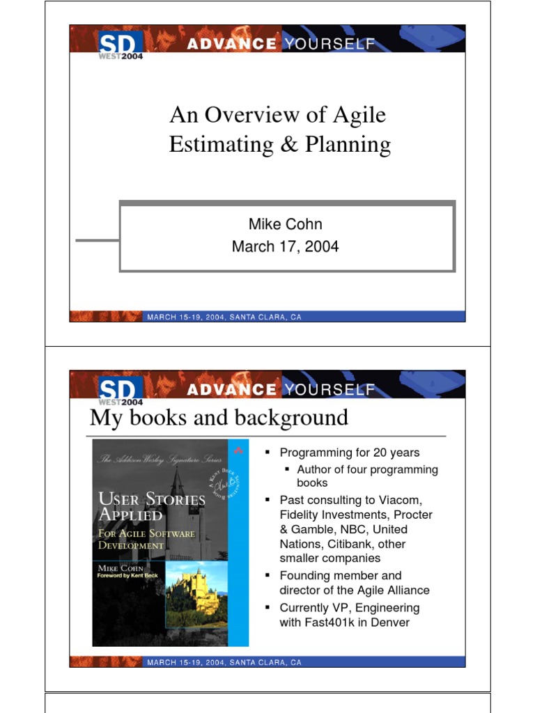An Overview of Agile Estimating & Planning: Mike Cohn March 17, 2004 ...