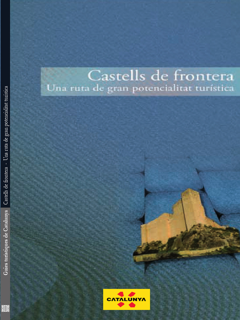 Castells de Frontera - Les Marques de Lleida, Tarragona y Tortosa | PDF