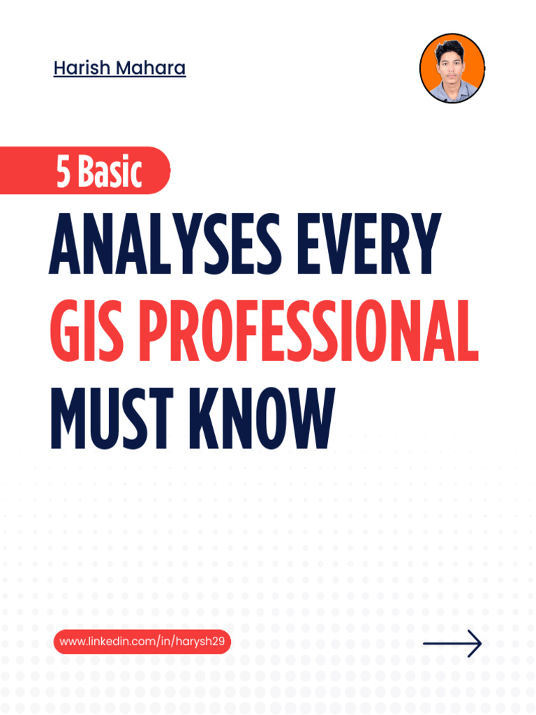 5 Basic Analysis Every GIS Professional Must Know - Harish | PDF