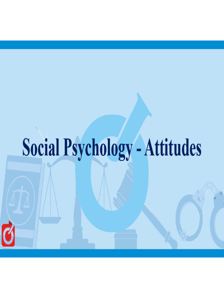 EL14 - Ethics – Social Psychology - Attitude | PDF | Attitude (Psychology) | Popular Psychology