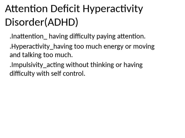 ADHD: Inattention, Hyperactivity, Impulsivity | PDF