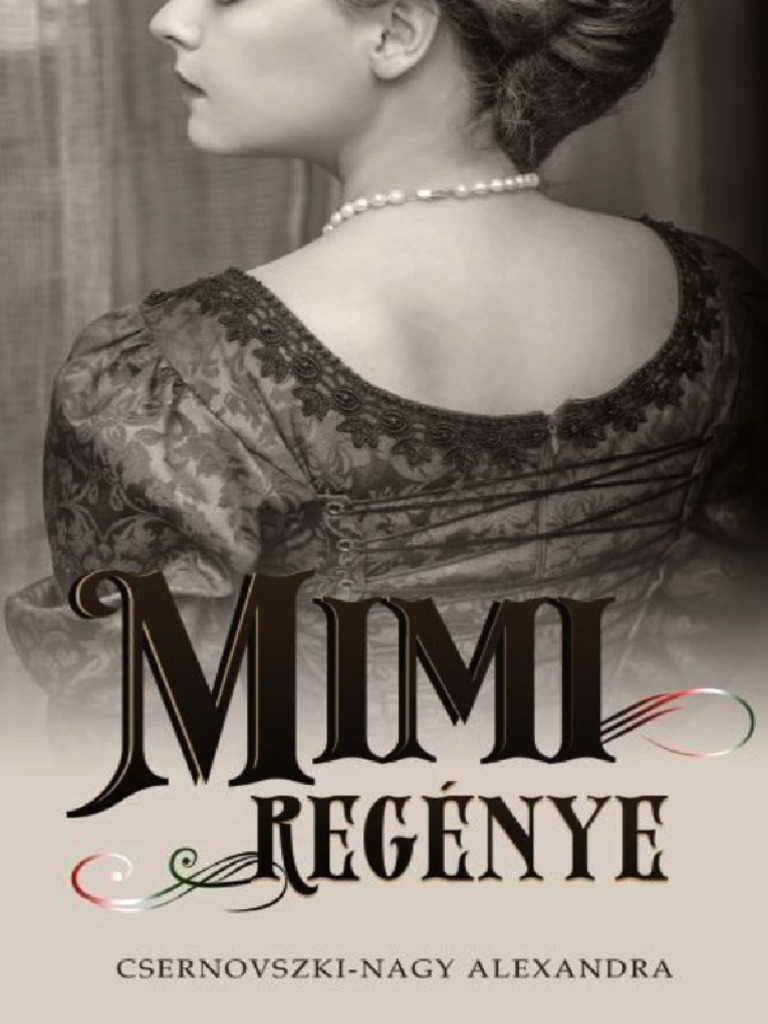 Csernovszki-Nagy Alexandra - Mimi Regenye | PDF