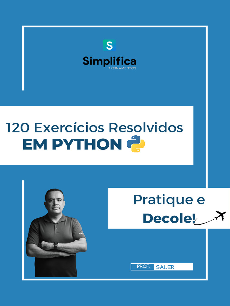 120 Exercícios Resolvidos Em Python Pdf Engenharia Sistema De