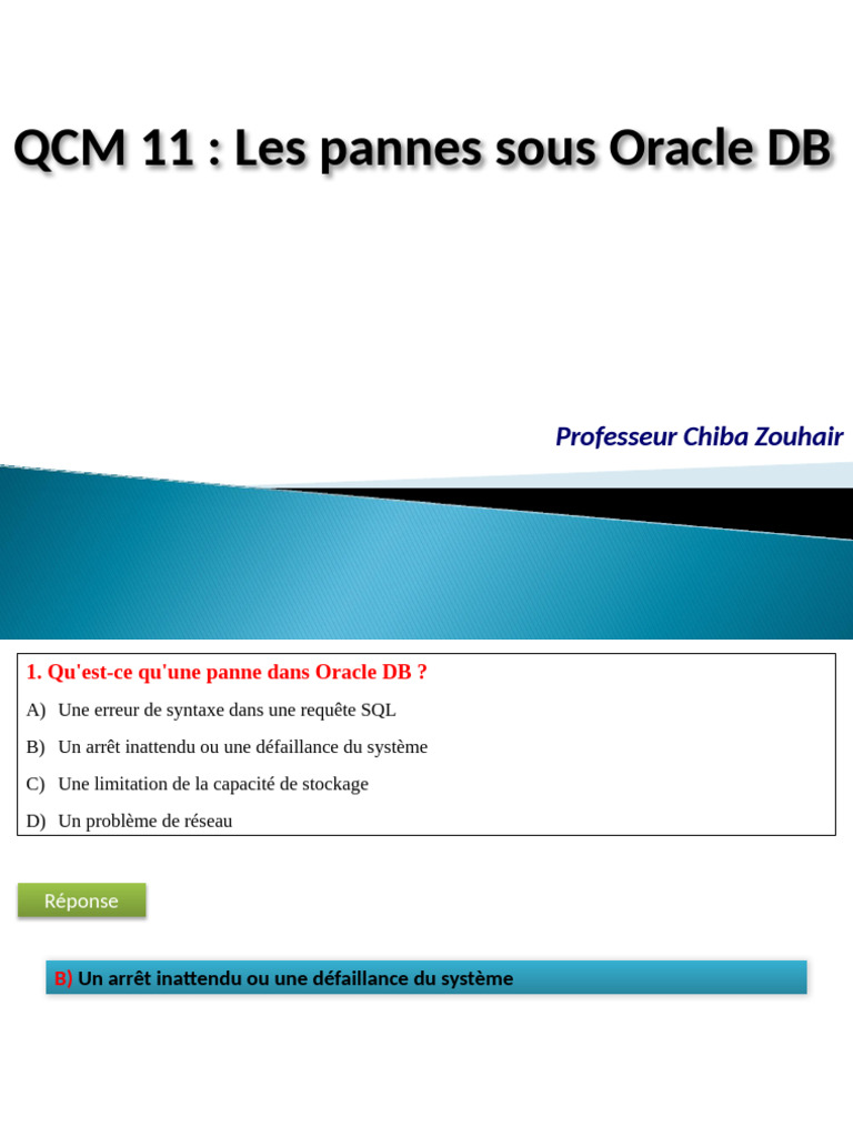 QCM 11 - Les Pannes Sous Oracle DB (09 QCM Avec Réponses) | PDF | Base de données Oracle ...